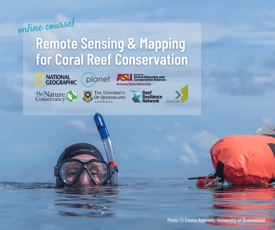 New Mentored Course: Remote Sensing and Mapping for Coral Reef ...